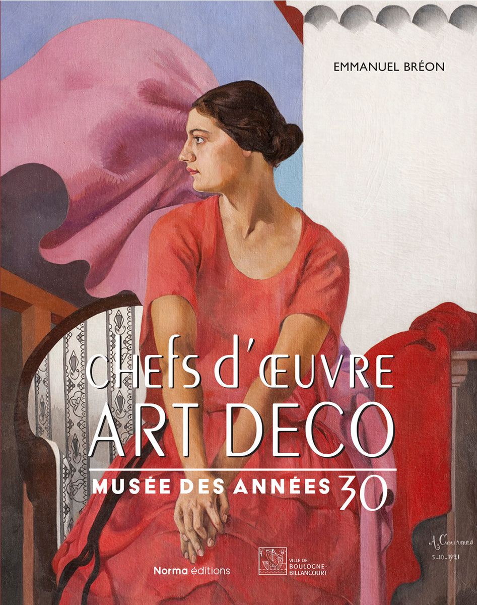 Chefs d’œuvre Art déco, musée des années 30 – Editions Norma